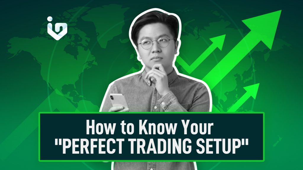 How to Know Your "Perfect Trading Setup" - InvestaDaily