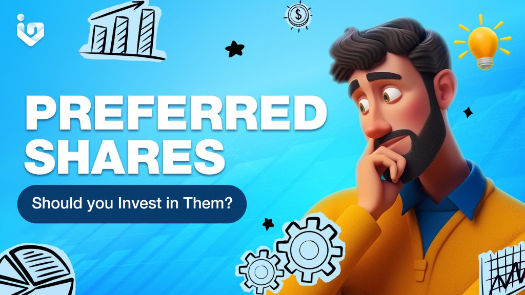 Preferred Shares: Should you Invest in Them? - InvestaDaily