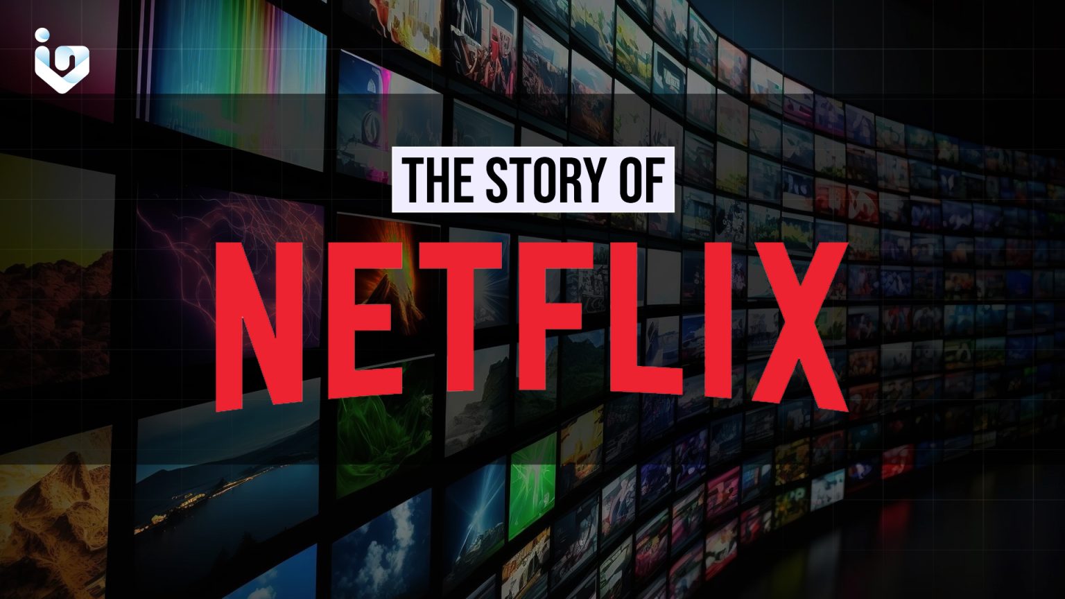 The Story of Netflix - InvestaDaily