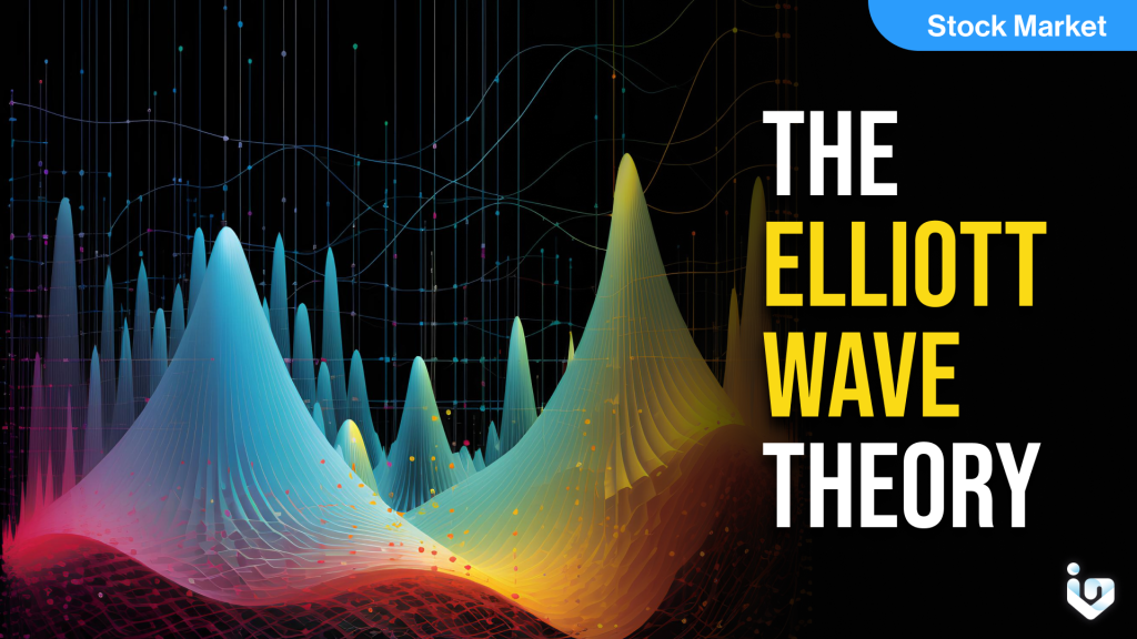 The Elliott Wave Theory - InvestaDaily